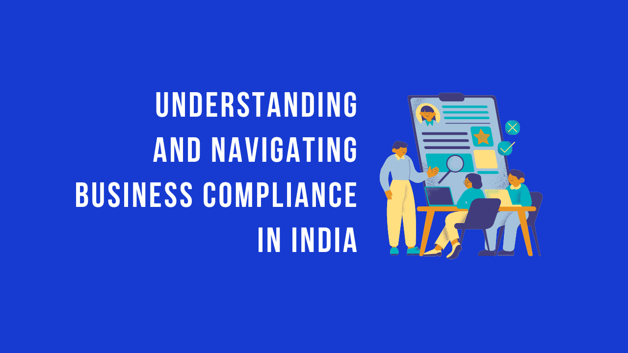Understanding and Navigating Business Compliance in India - Finout